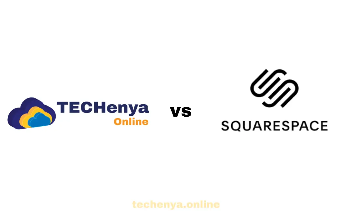 TECHenya Online vs Squarespace: A Comprehensive Comparison - TECHenya