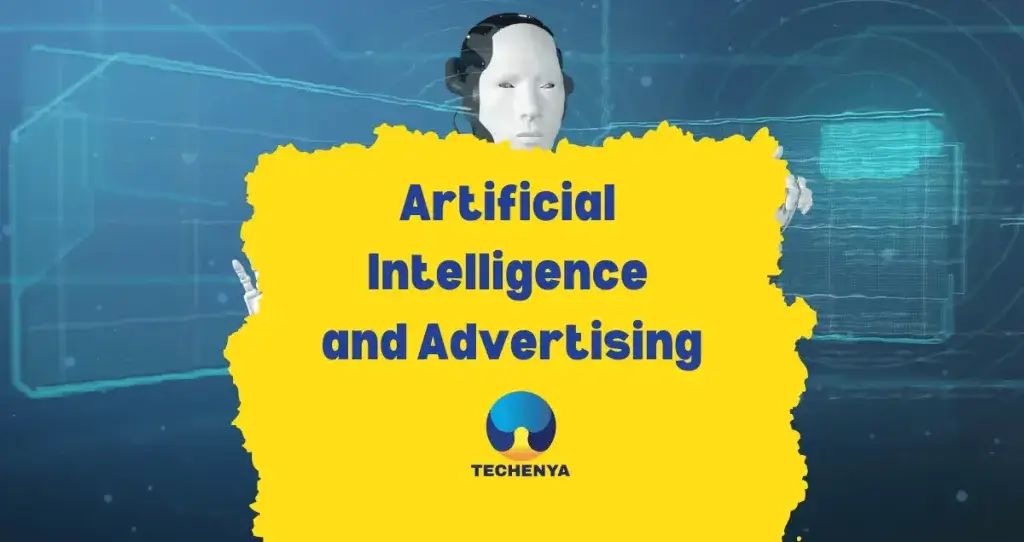 Artificial Intelligence and Advertising - TECHenya Solutions