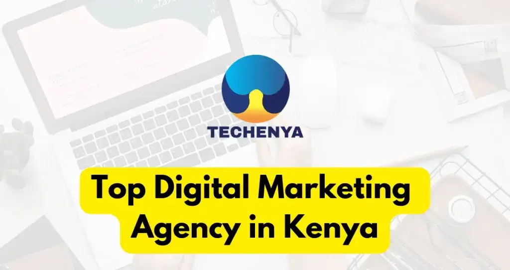Top Digital Marketing Agency in Kenya: Boost Your Business Today - TECHenya